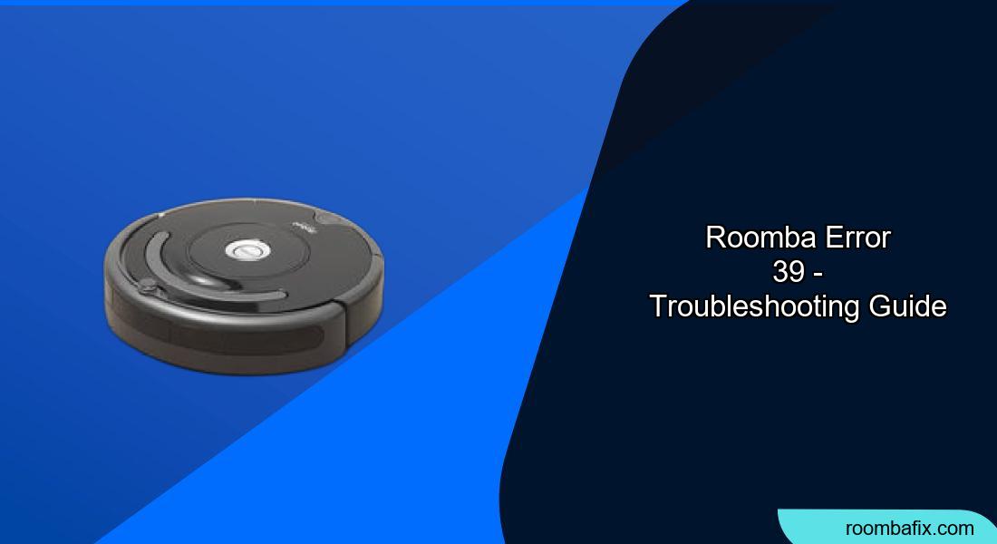 Roomba Error 39