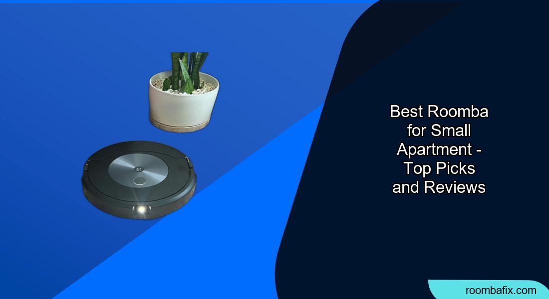 The 6 Best Roomba Vacuum Cleaners for Small Apartments of 2025